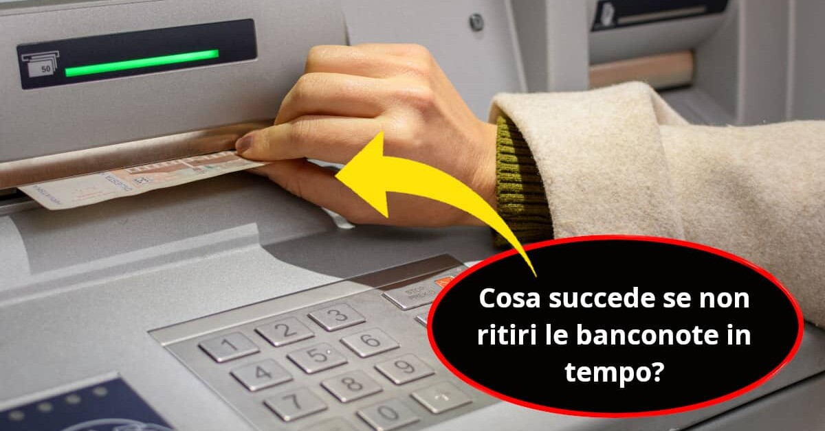 Bancomat: l'incredibile conseguenza se non ritiri le banconote in tempo. Ti è mai capitato?